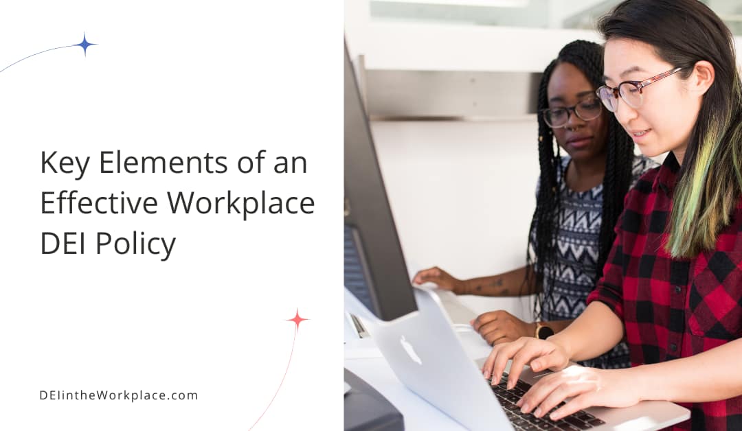 Key Elements of an Effective Workplace DEI Policy - DEI in the Workplace